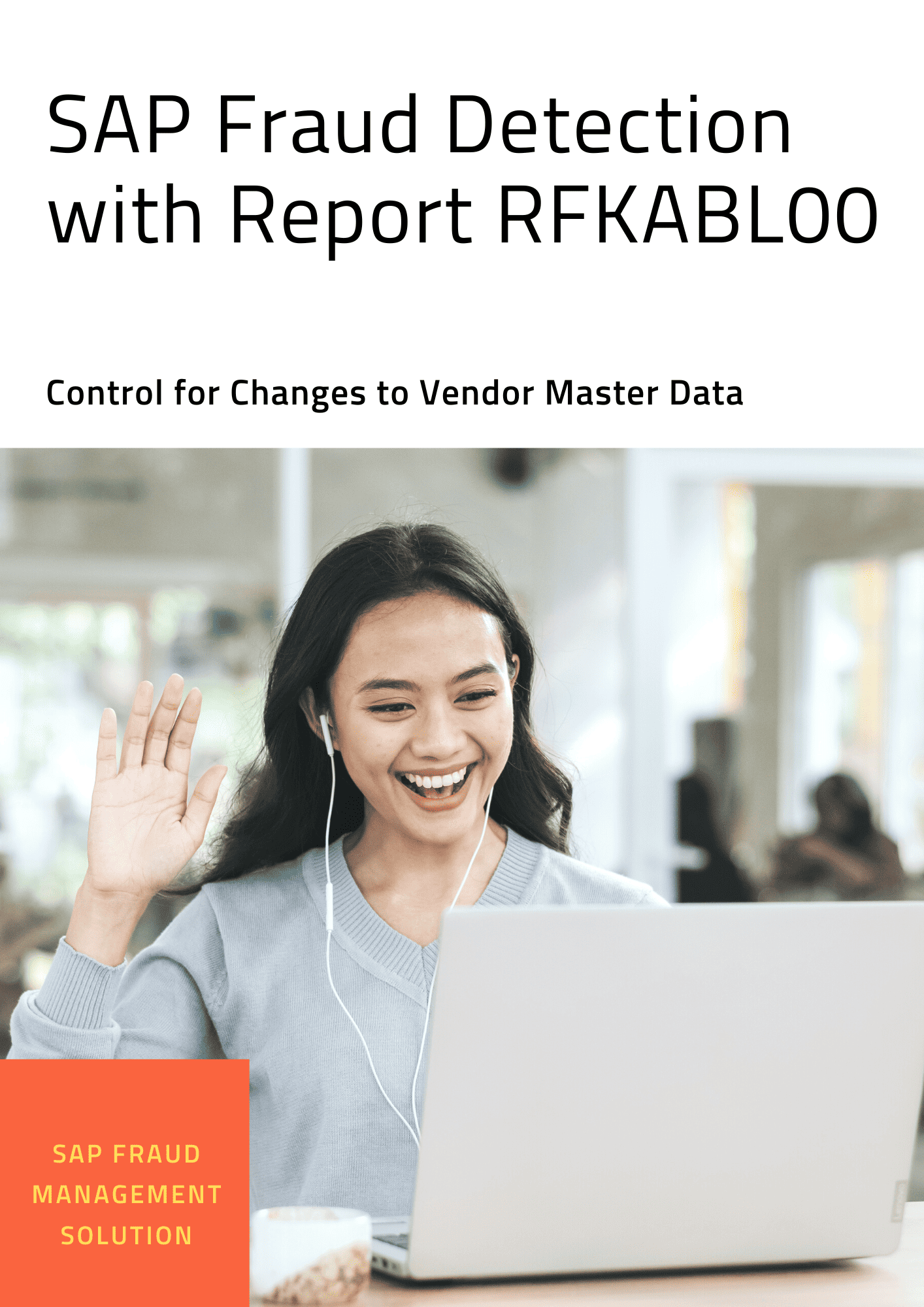 SAP Fraud Detection Control For Changes To Vendor Master Data With SAP SAP Fraud Detection Control For Changes To Vendor Master Data With SAP