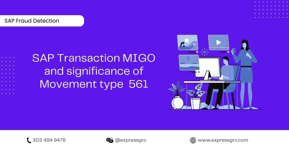 SAP Audit Steps: Exploring SAP Transaction MIGO and the Significance of ... SAP Audit Steps: Exploring SAP Transaction MIGO and the Significance of ...